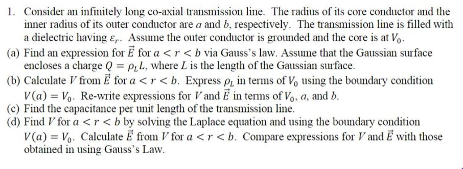 Solved Consider an infinitely long co-axial transmission | Chegg.com