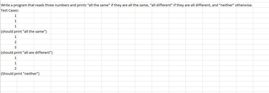 Solved Write a program that reads three numbers and prints | Chegg.com