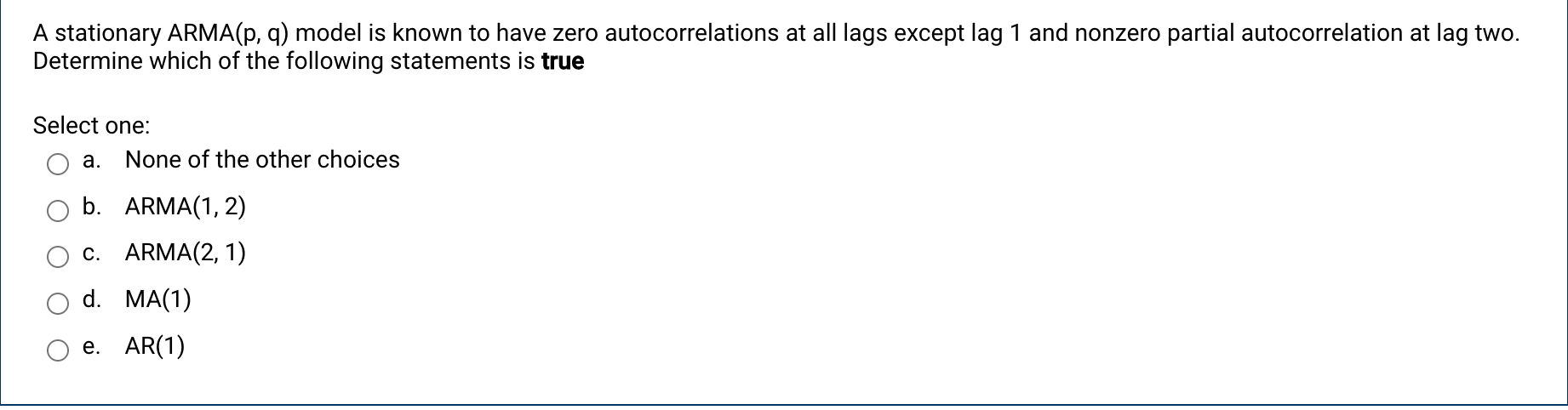 Solved A stationary ARMA(p,q) model is known to have zero | Chegg.com