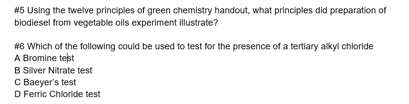 Solved #5 Using the twelve principles of green chemistry | Chegg.com