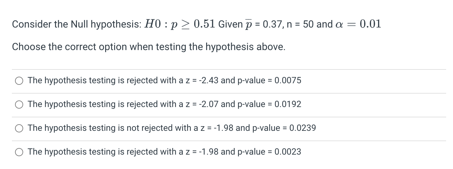 Solved Consider the Null hypothesis: H0:p≥0.51 Given | Chegg.com