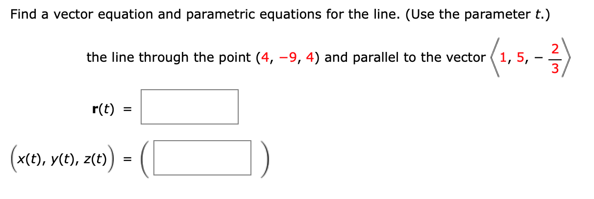 Solved Find a vector equation and parametric equations for | Chegg.com