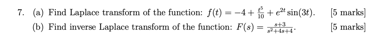 Solved 7. (a) Find Laplace transform of the function: \\( | Chegg.com