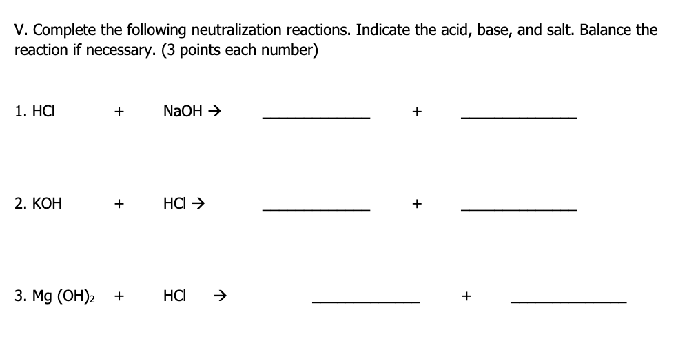 V. Complete the following neutralization reactions. | Chegg.com