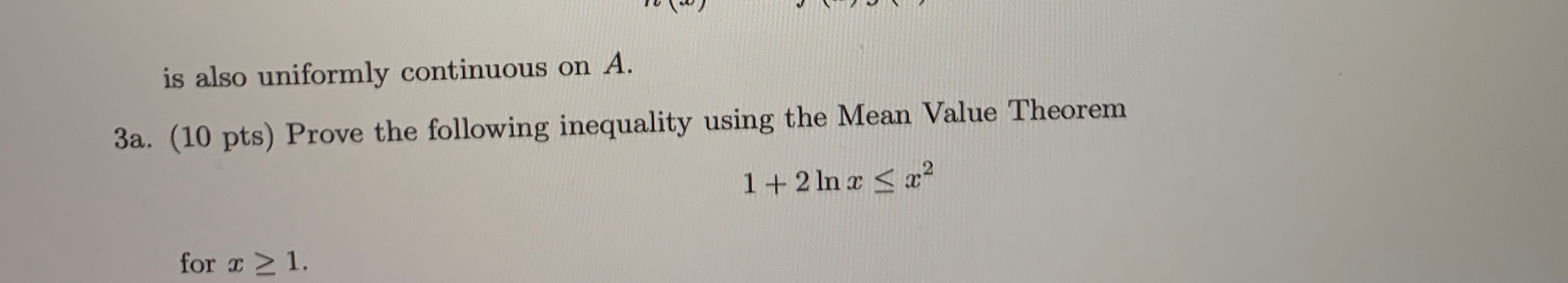Solved is also uniformly continuous on A. 3a. (10 pts) Prove | Chegg.com