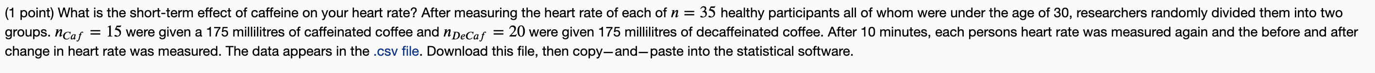 Solved (1 point) What is the short-term effect of caffeine | Chegg.com