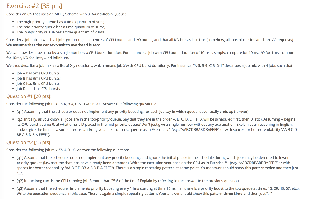 Exercise #2 [35 pts] Consider an OS that uses an MLFQ | Chegg.com
