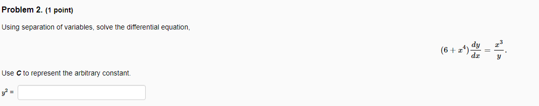 Solved Problem 2. (1 ﻿point)Using separation of variables, | Chegg.com