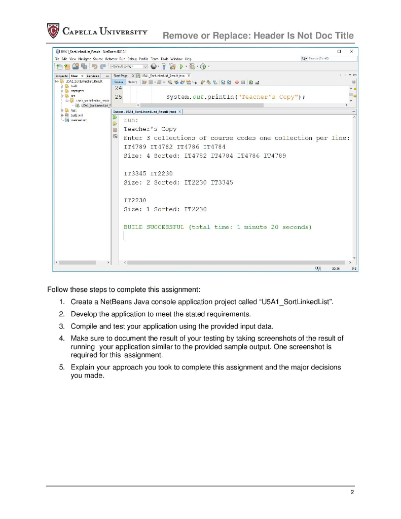 Solved Capella UNIVERSITY Using LinkedList to Store, Sort, | Chegg.com