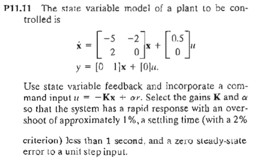 Solved P11.11 The state variable model of a plant to be | Chegg.com