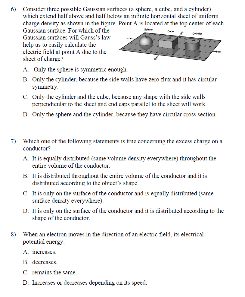 Solved Consider three possible Gaussian surfaces (a sphere, | Chegg.com