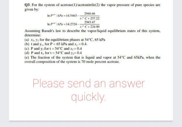 Solved Q3. For the system of acetone(1) acetonitrile(2) the | Chegg.com