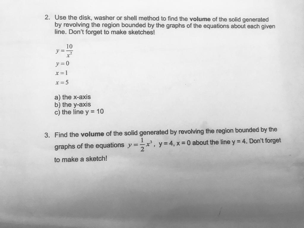 Solved 2. Use the disk, washer or shell method to find the | Chegg.com