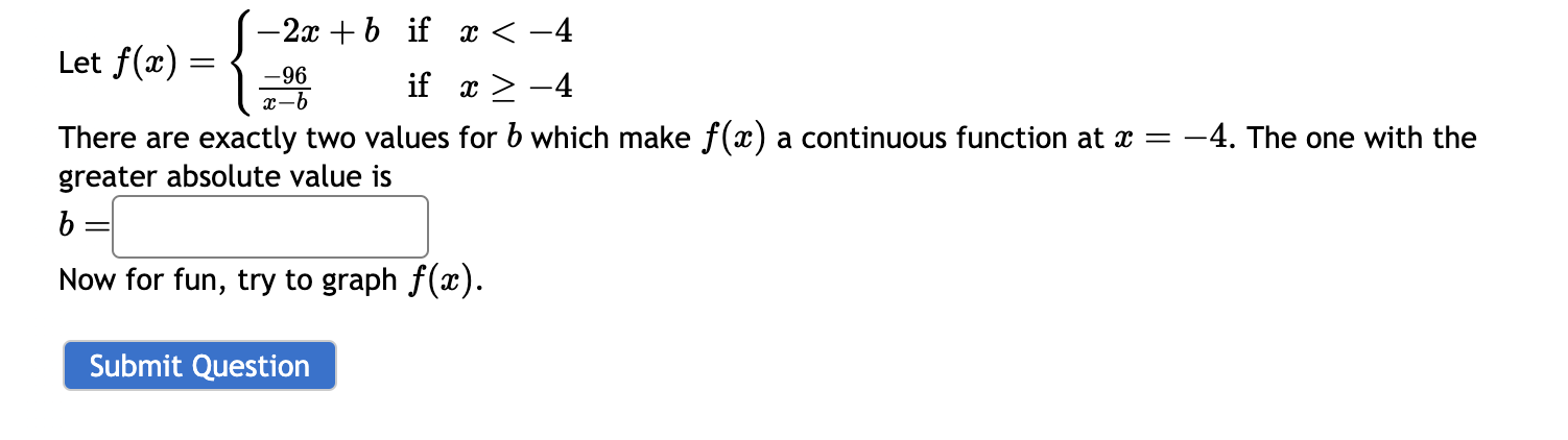 Solved Let f(x)={-2x+b if x