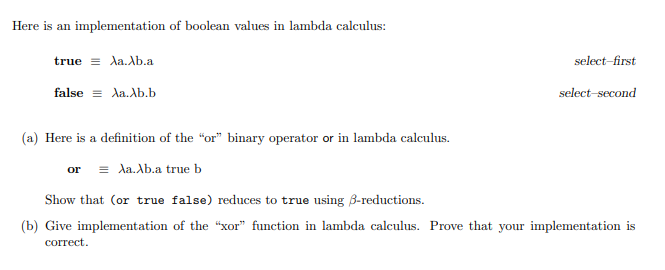 Solved Here is an implementation of boolean values in lambda | Chegg.com