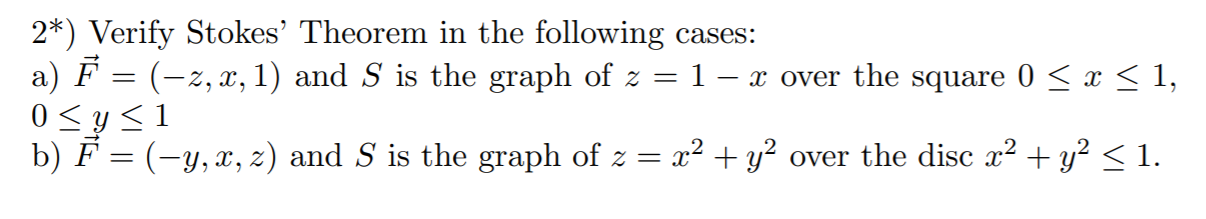 Solved 2*) Verify Stokes' Theorem in the following cases: a) | Chegg.com