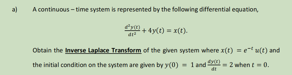 Solved A continuous - time system is represented by the | Chegg.com