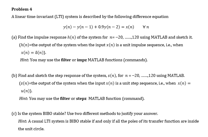Solved Problem 4 A linear time-invariant (LTI) system is | Chegg.com
