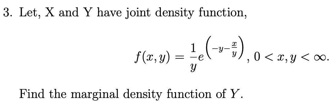 Solved 3. Let, X and Y have joint density function, 1 1-y- | Chegg.com