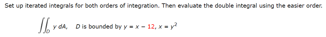 Solved Set up iterated integrals for both orders of | Chegg.com