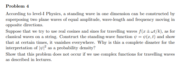 Solved Problem 4 According to level-I Physics, a standing | Chegg.com