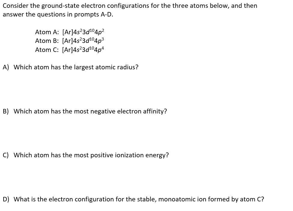 Solved Consider the ground-state electron configurations for | Chegg.com