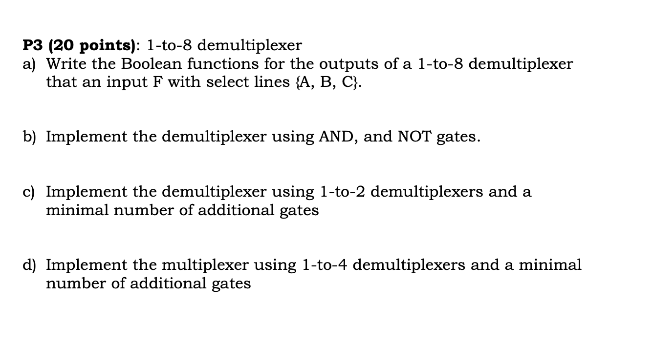 Solved P3 (20 points): 1-to-8 demultiplexer a) Write the | Chegg.com