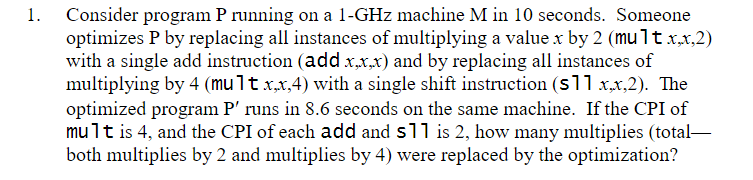 Solved Consider program P running on a 1-GHz machine M in 10 | Chegg.com