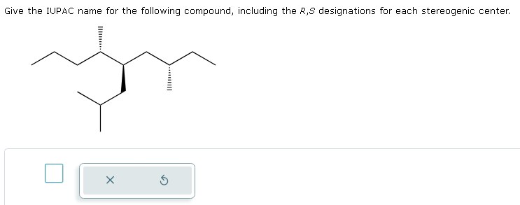 Solved Give the IUPAC name for the following compound, | Chegg.com