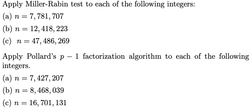 Solved Apply Miller Rabin Test To Each Of The Following 