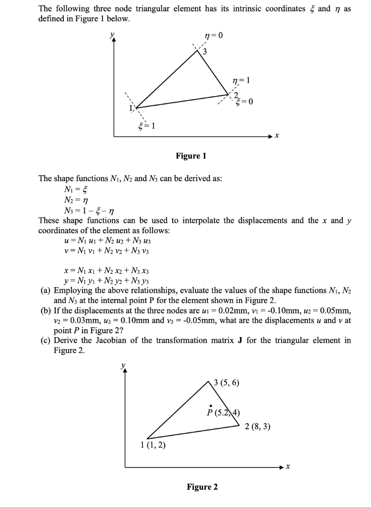 Solved The Following Three Node Triangular Element Has Its