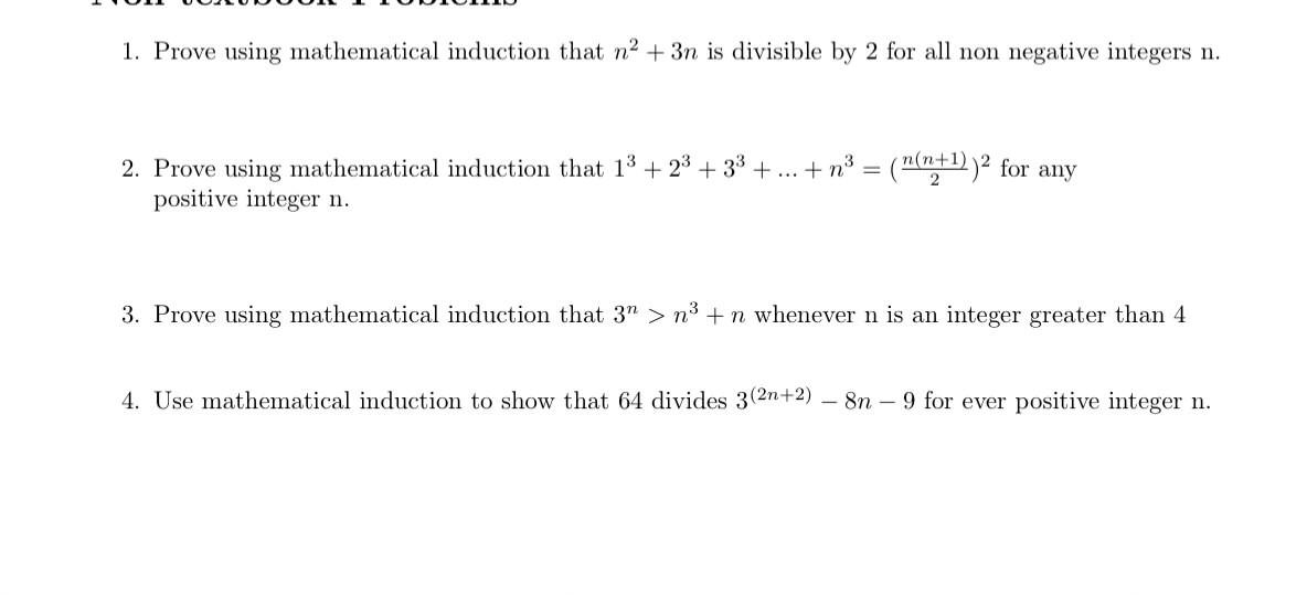 Solved 1. Prove using mathematical induction that nº +3n is | Chegg.com