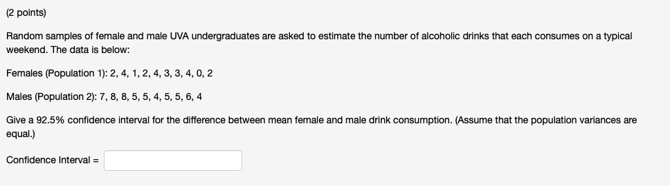 Solved (2 points) Random samples of female and male UVA | Chegg.com