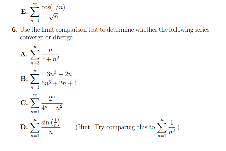 Solved Ε Σ 6 Use The Limit Comparison Test To Determine