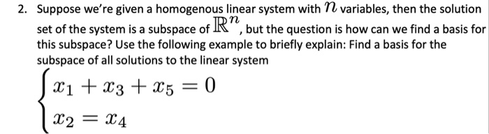 Solved 2. Suppose we're given a homogenous linear system | Chegg.com