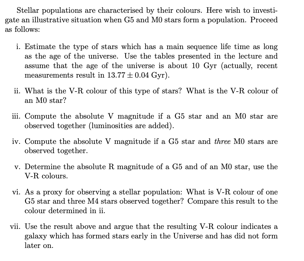 Stellar populations are characterised by their | Chegg.com