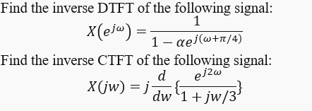 Solved Find the inverse DTFT of the following signal: 1 | Chegg.com