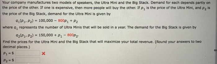 Solved Your company manufactures two models of speakers, the | Chegg.com