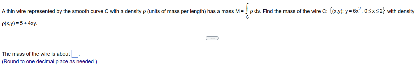 Solved A thin wire represented by the smooth curve C with a | Chegg.com