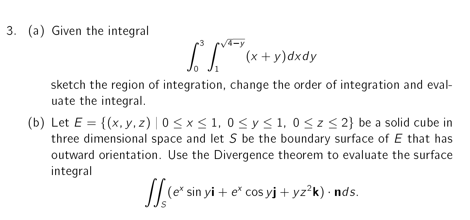 Solved 3. (a) Given the integral ∫03∫14−y(x+y)dxdy sketch | Chegg.com