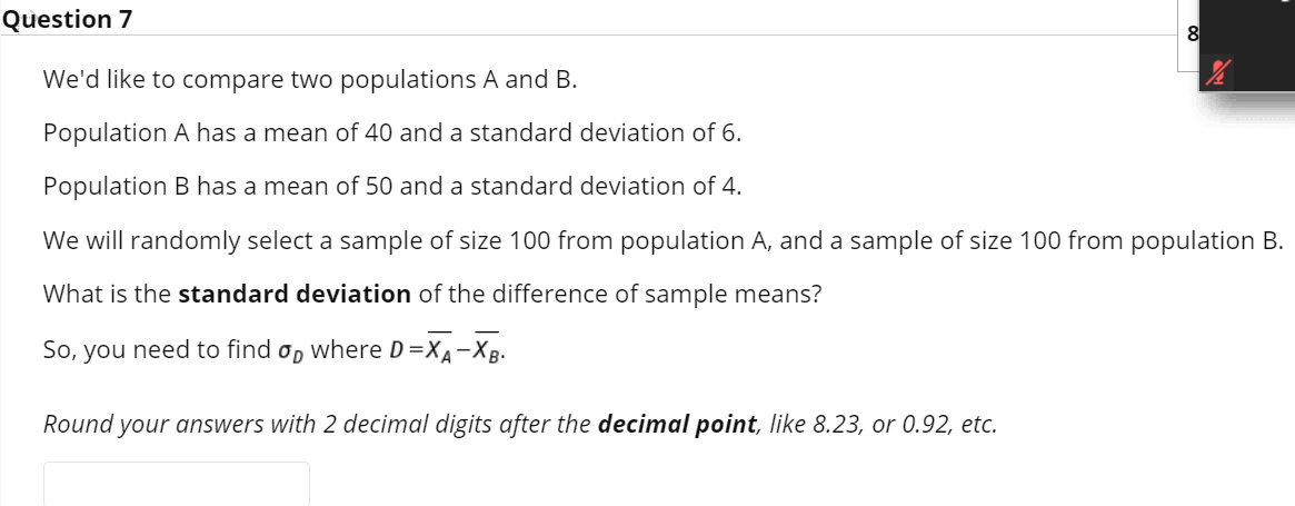 Solved Question 7 8 We'd like to compare two populations A | Chegg.com