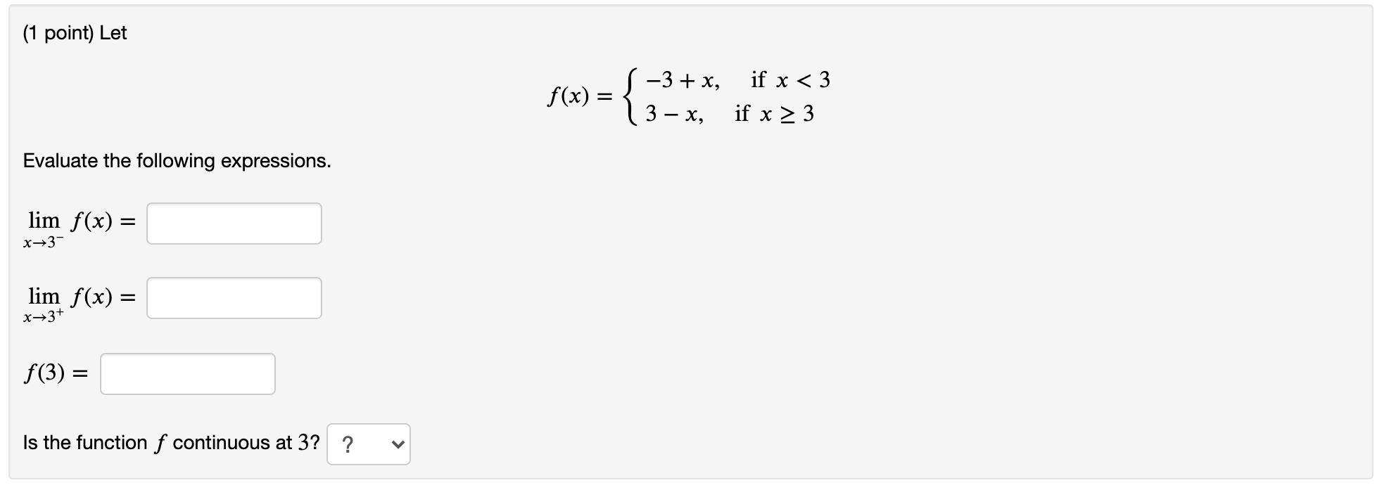 Solved (1 point) Let f(x) = {3*,* iemes -3 + x, 3 – x, if x | Chegg.com