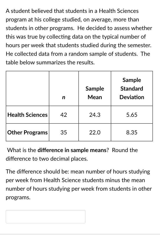 Solved A student believed that students in a Health Sciences | Chegg.com