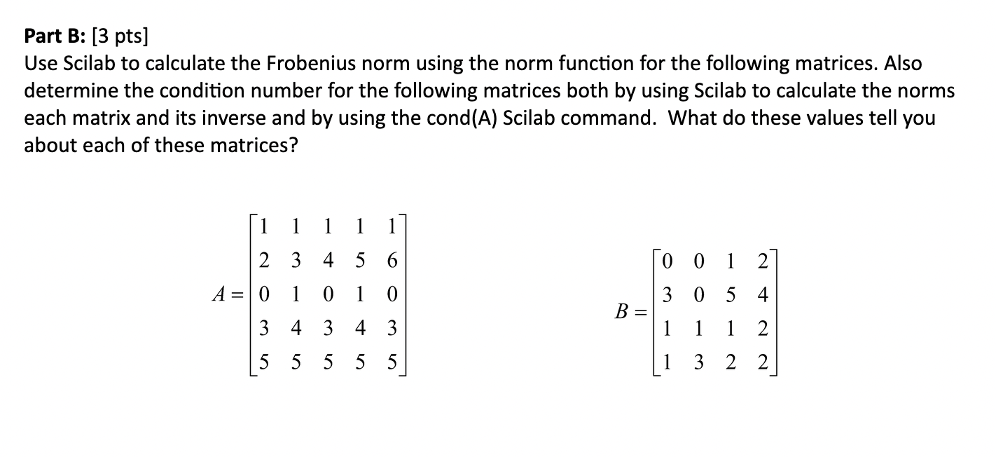 Solved Part B 3 Pts Use Scilab To Calculate The Frobenius
