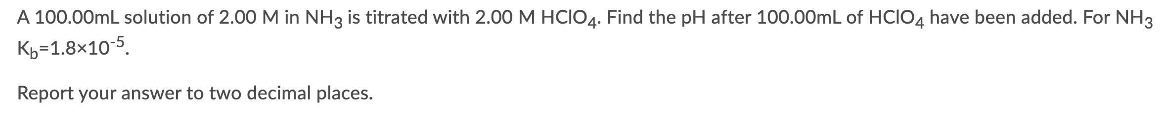 Solved A 100.00mL solution of 2.00 Min NH3 is titrated with | Chegg.com