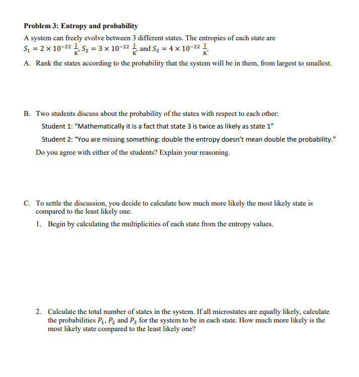 Solved Problem 3: Entropy and probability A system can | Chegg.com