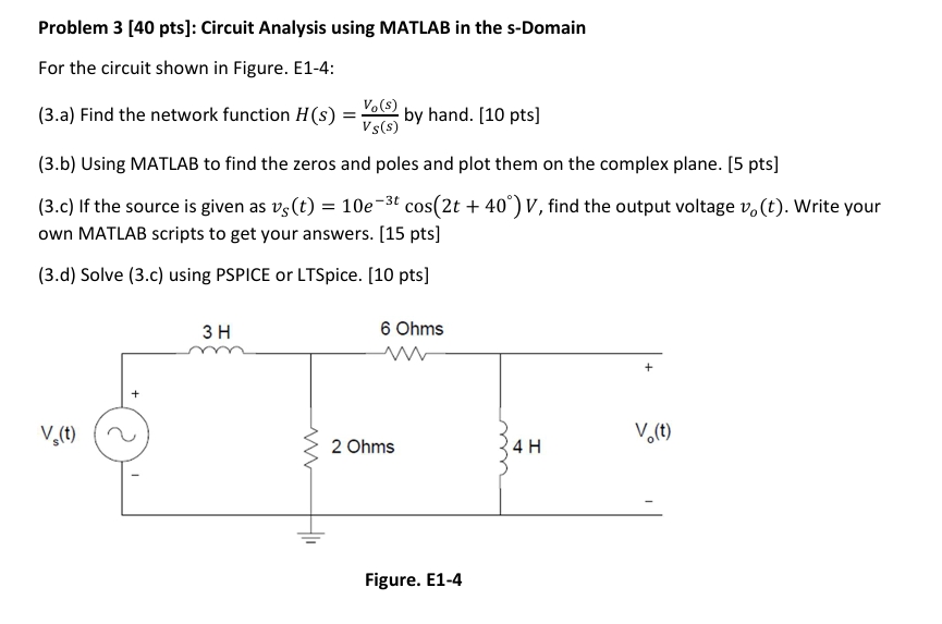 Solved Problem 3 [40 pts]: Circuit Analysis using MATLAB in | Chegg.com