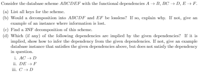 Solved Consider the database scheme ABCDEF with the | Chegg.com
