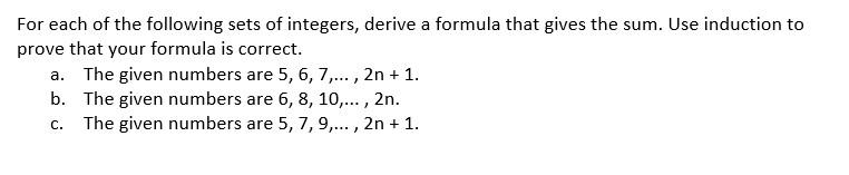 Solved For each of the following sets of integers, derive a | Chegg.com