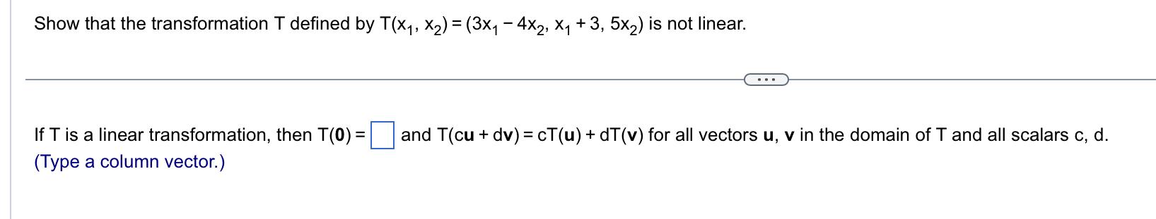 Solved Show that the transformation T defined by | Chegg.com